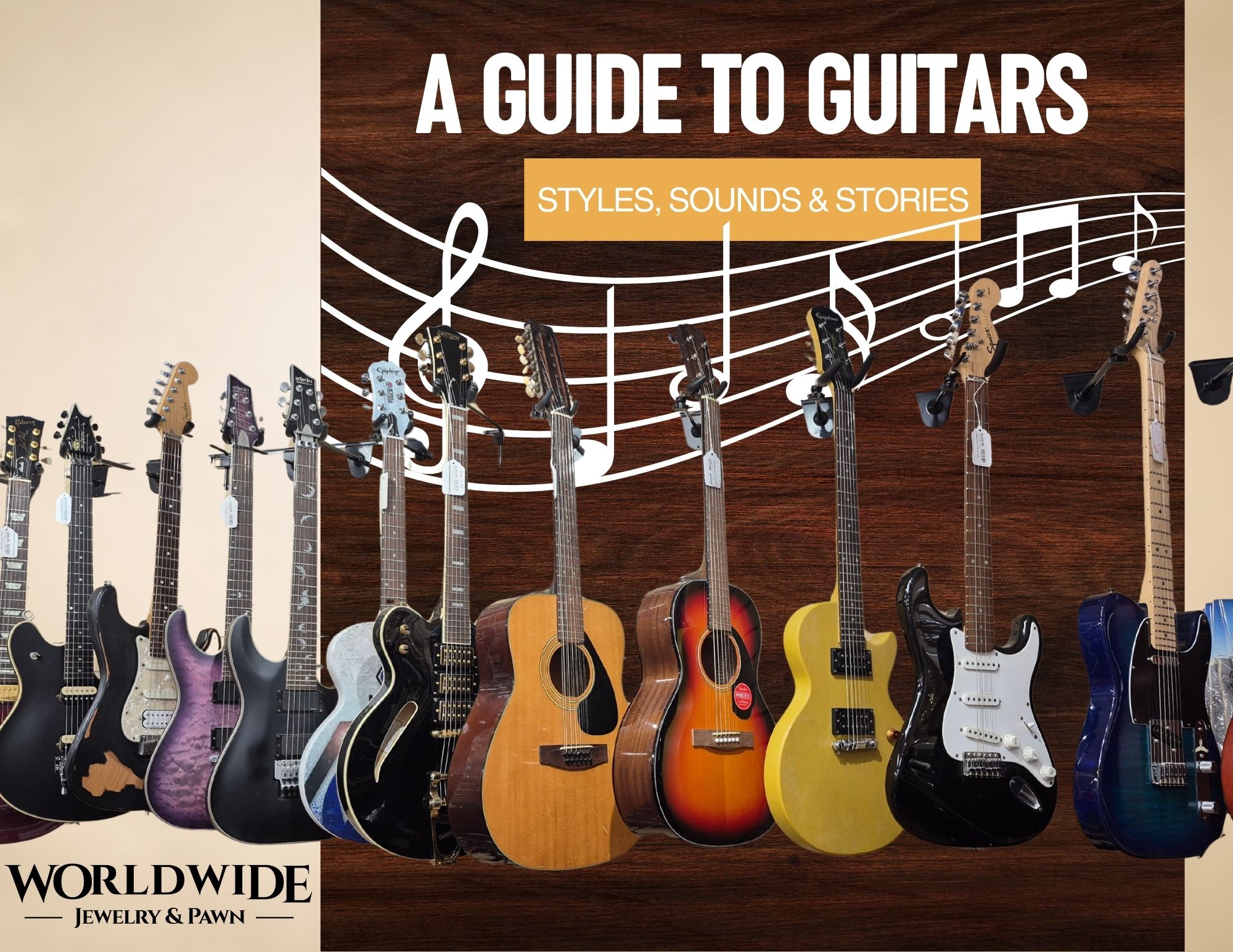 A Guide to Guitars: Styles, Sounds & Stories - Wordwide Jewelry and Pawn